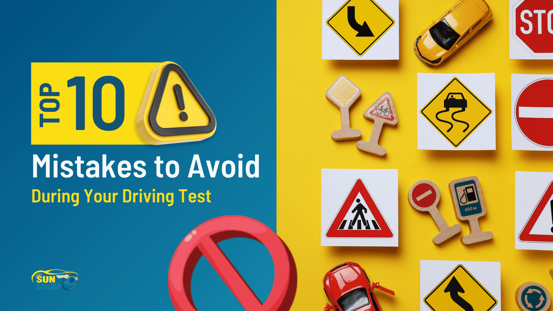 Top 10 Mistakes to Avoid During Your Driving Test - Sun Driving Academy